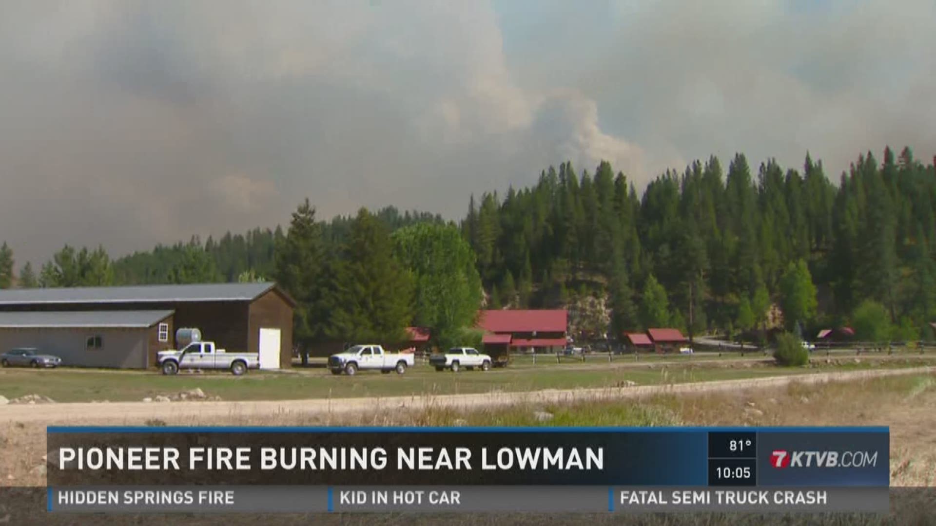 Structure protection under way as Pioneer Fire burns near Lowman | ktvb.com