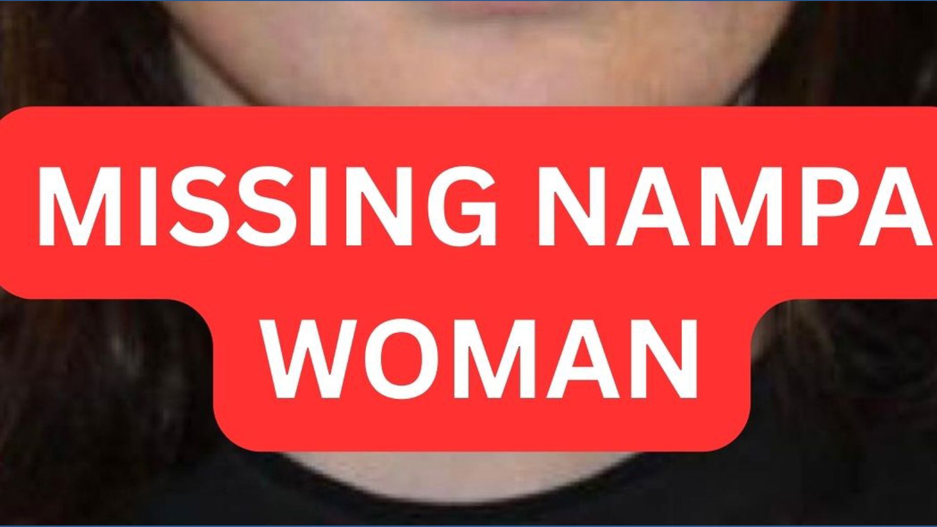 Nampa Police looking for missing woman | ktvb.com