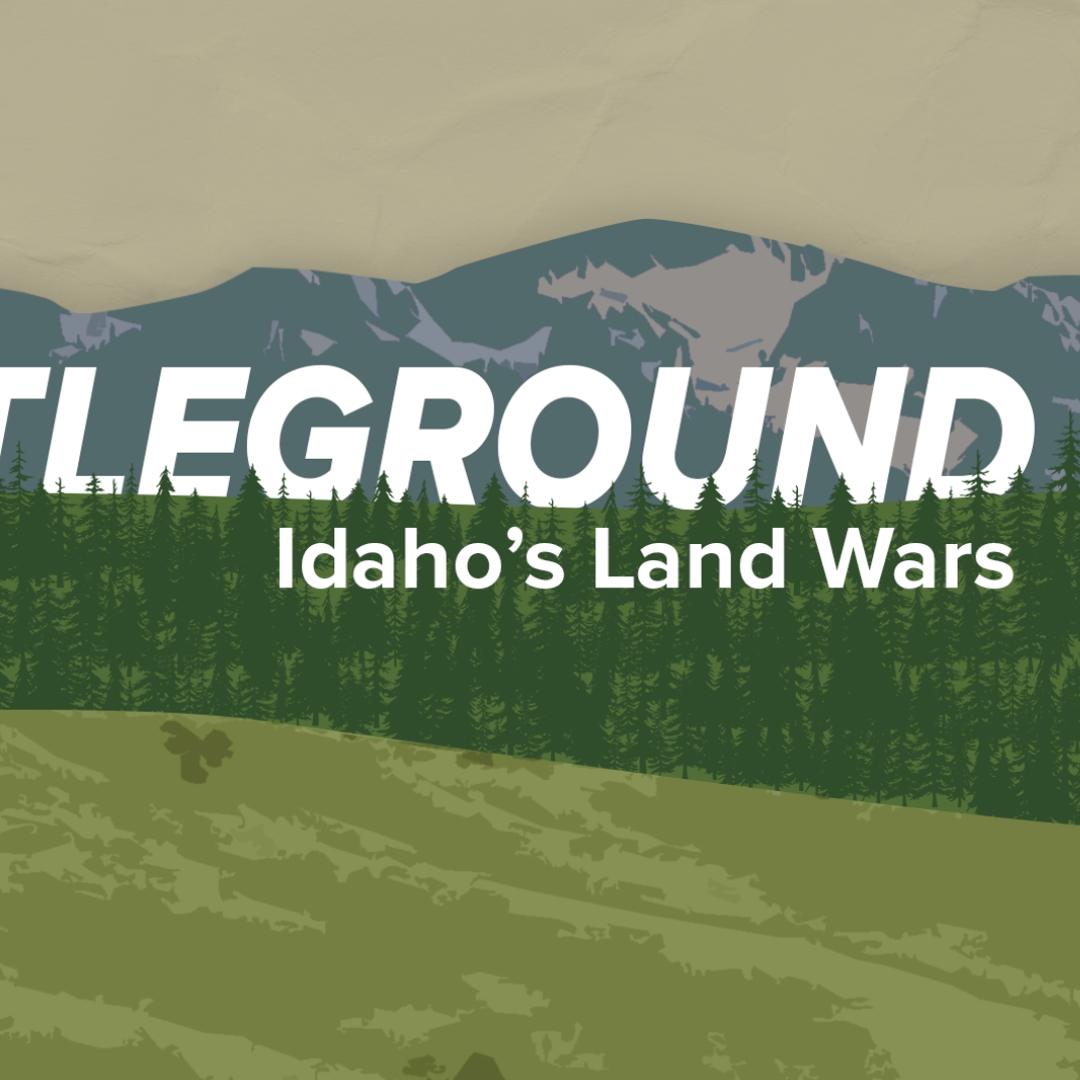 Battleground: Idaho's land wars | ktvb.com