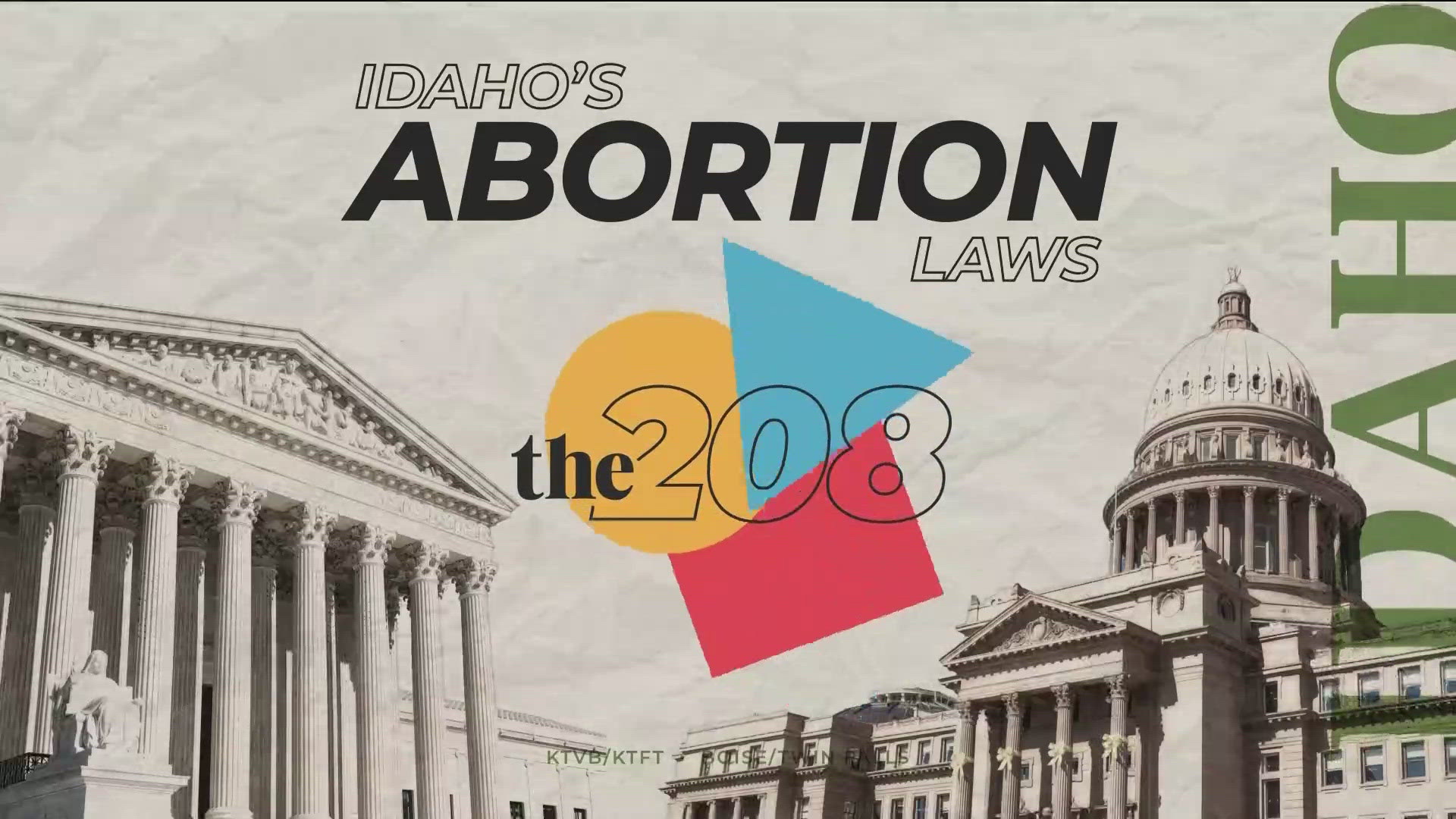 The 208: Idaho's Abortion Laws Special | ktvb.com