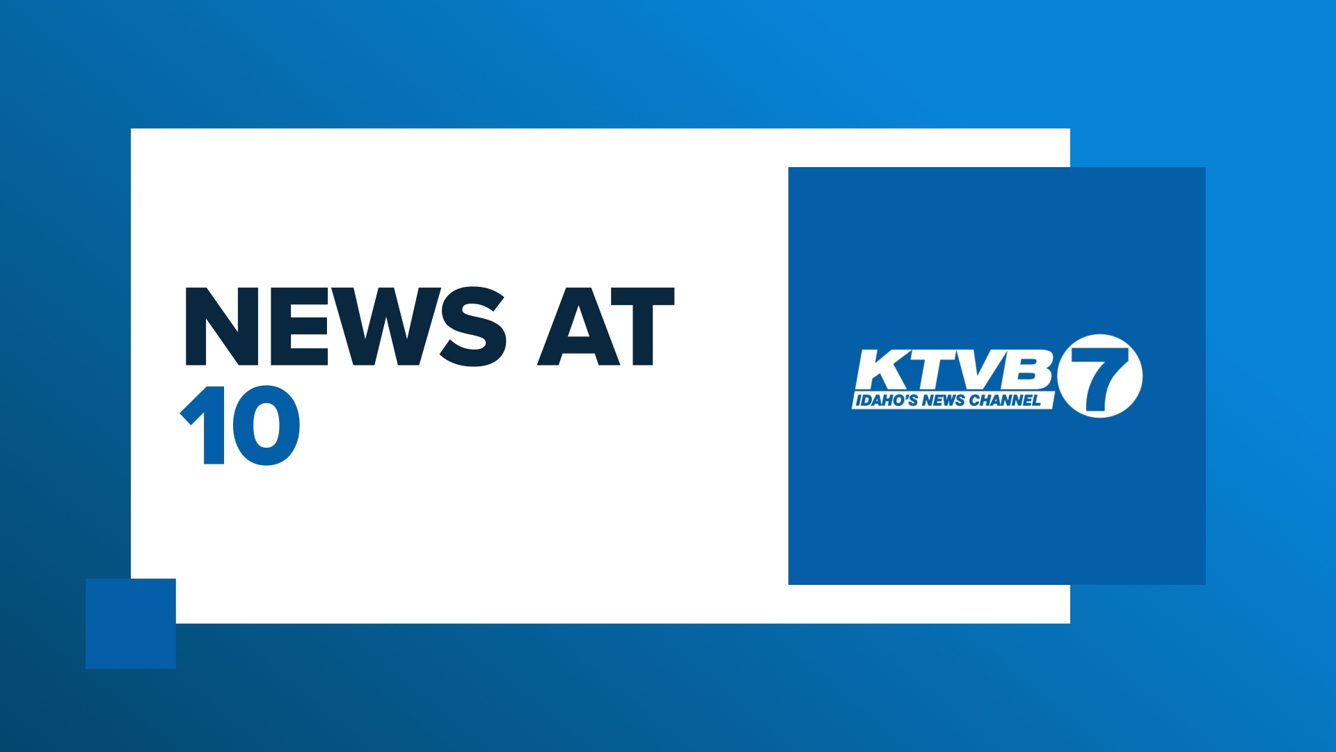 News at 10 | ktvb.com