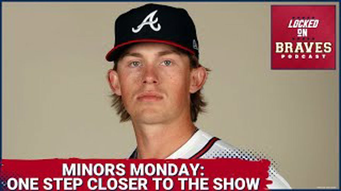 Minors Monday: Hurston Waldrep Takes Another Big Step Towards Big ...