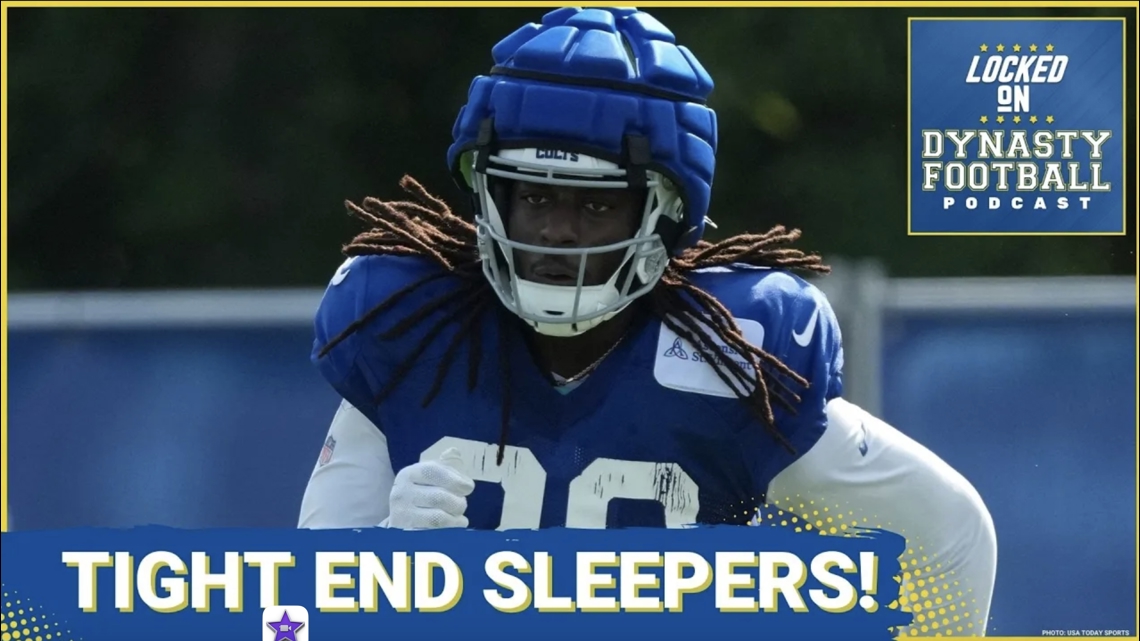 3 SLEEPER Tight Ends To Watch In The NFL Preseason | Fantasy Football ...