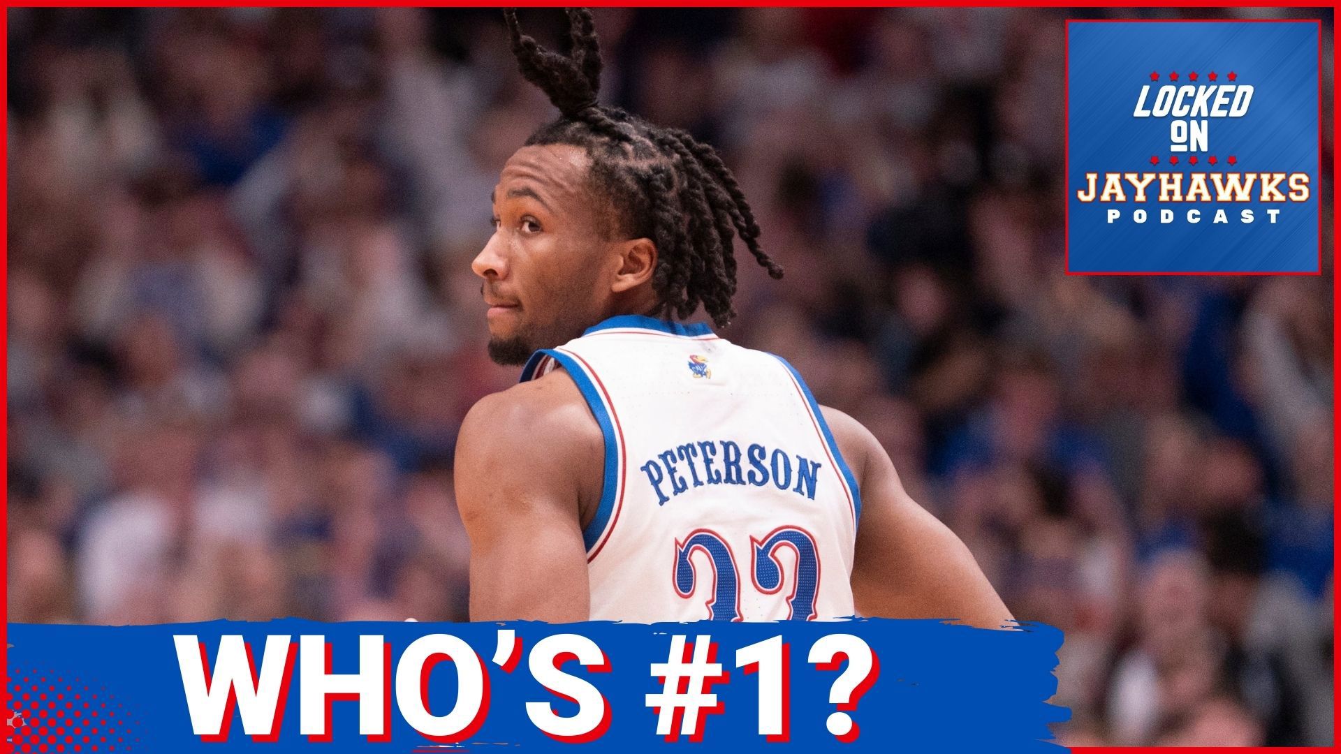 WHO'S #1? DARRYN PETERSON OR AJ DYBANTSA? What Other Jayhawks Could Be ...