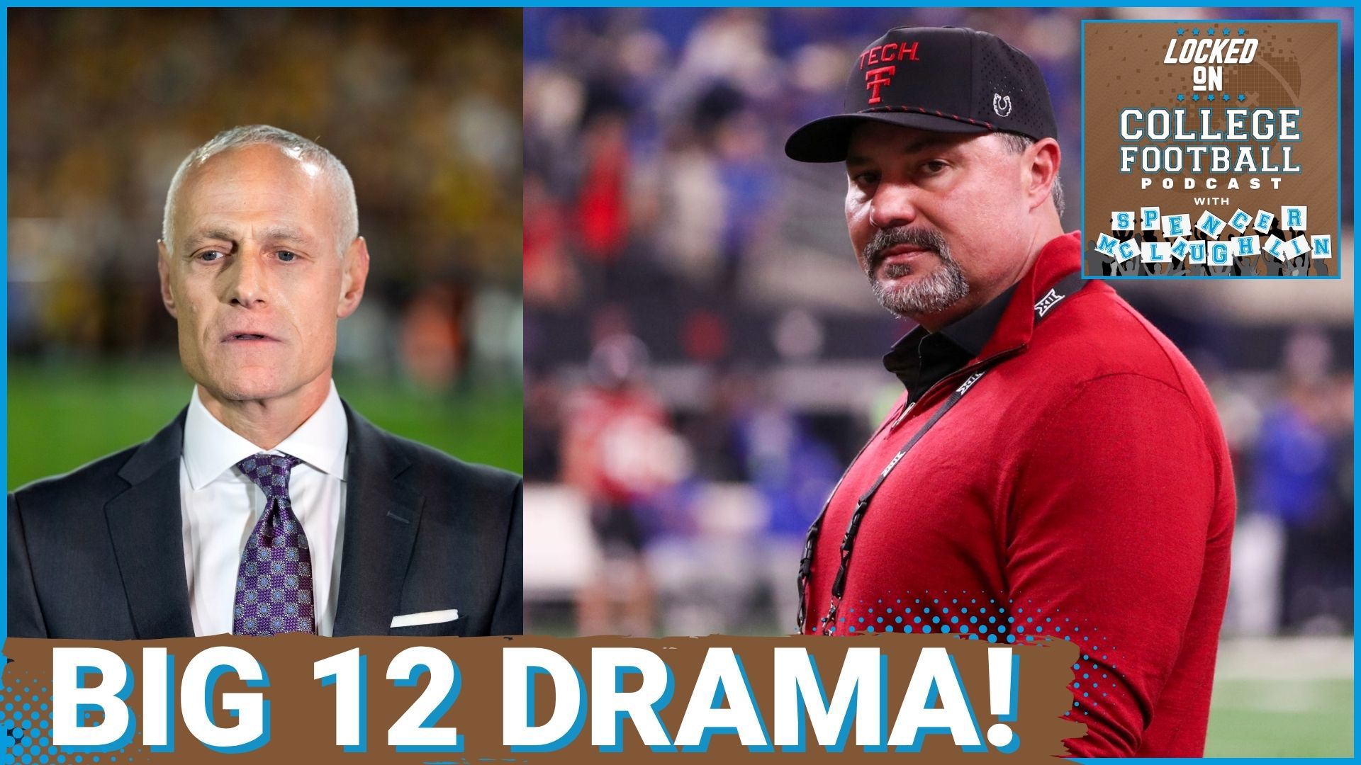 FEUD: Texas Tech's Cody Campbell, Brett Yormark COLLIDE Over Big 12 ...