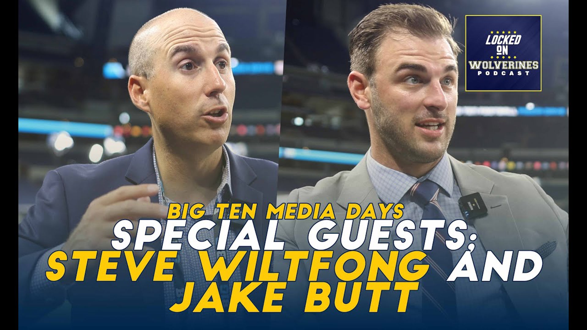 Big Ten media days special guests. Steve Wiltfong and Jake Butt | ktvb.com