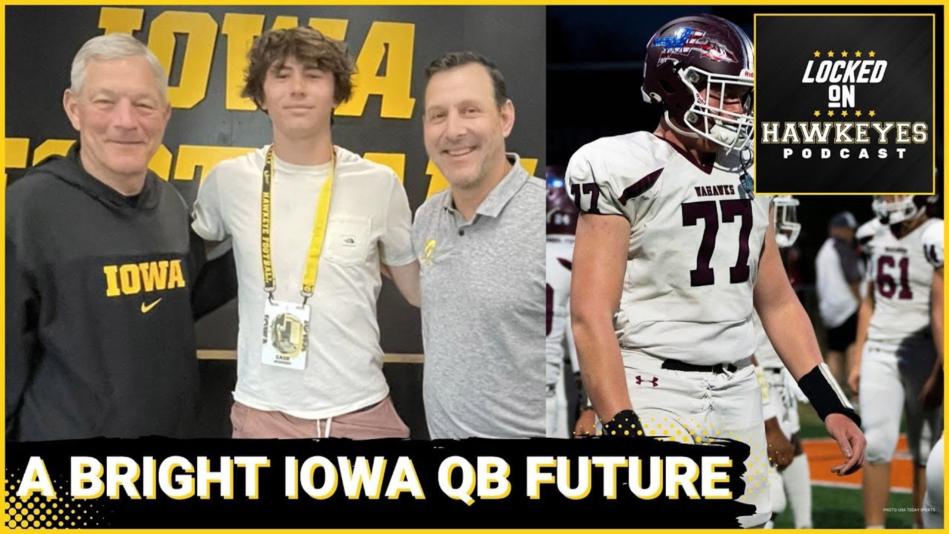 The Future of Iowa Football is Bright at Quarterback? Plus the Class of 2026 in the state of ...