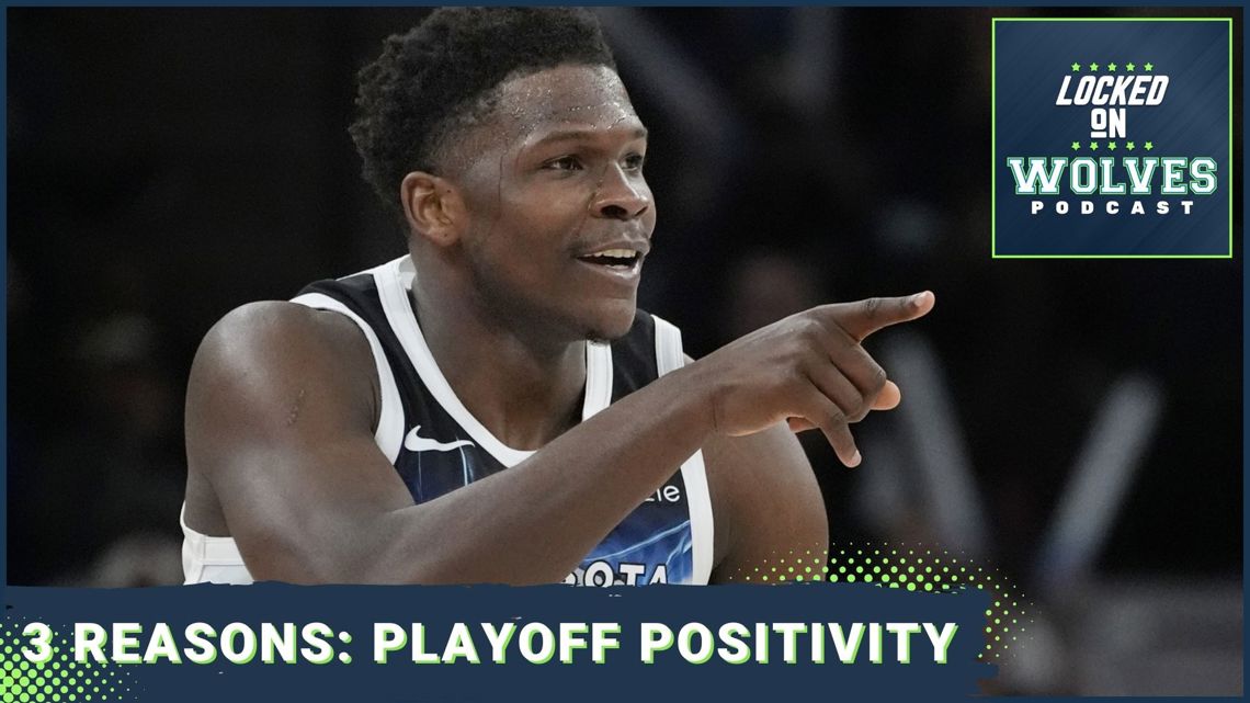 3 reasons to feel good about Timberwolves in the playoffs + Suns and ...